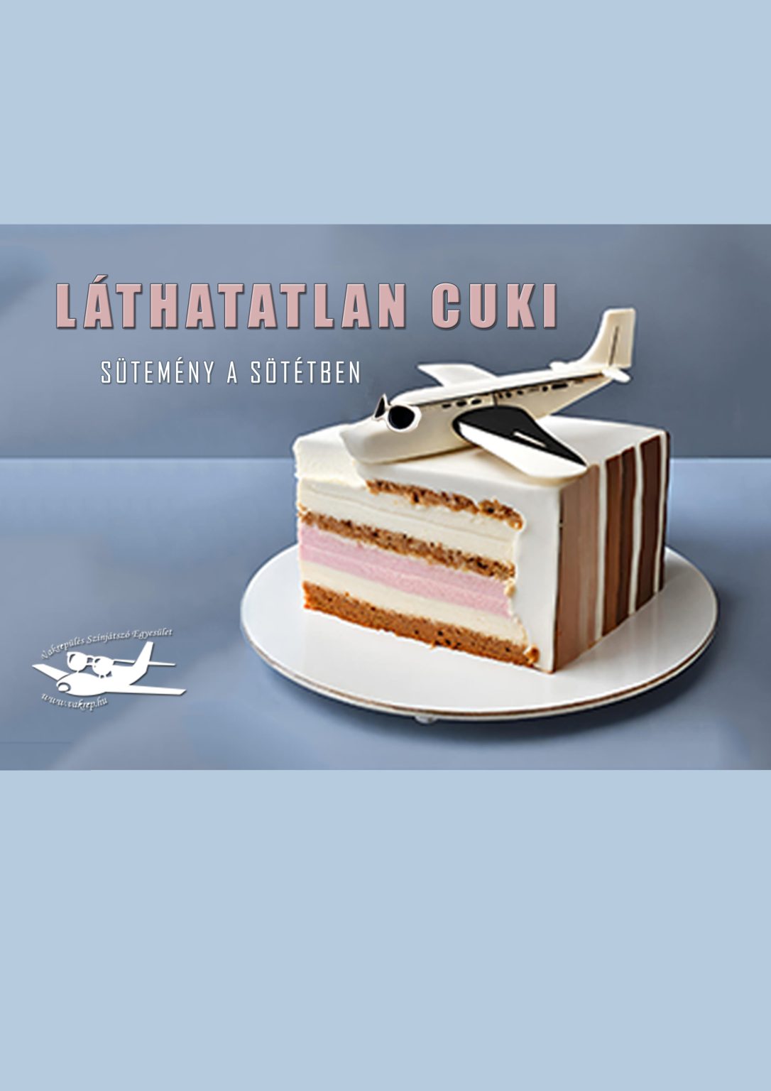 Láthatatlan cuki - Vakrepülés Színtársulat